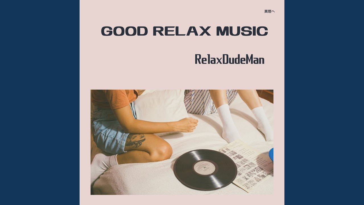 GOOD RELAX MUSIC - YouTube