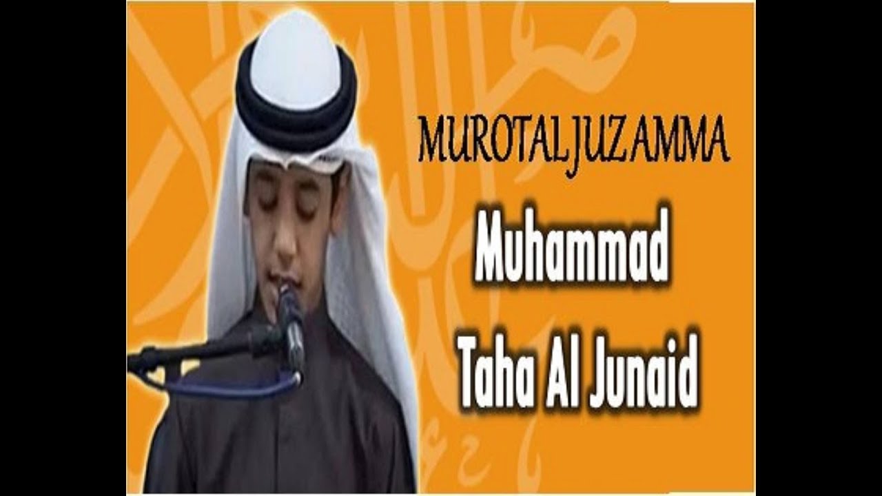 Juz Amma, Juz 30 Muhammad Taha Al Junaid"Suratan Pendek buat anak ...