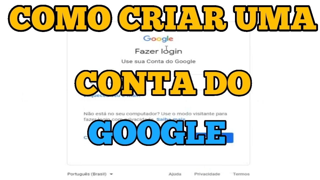 COMO CRIAR UMA NOVA CONTA NO GOOGLE - YouTube