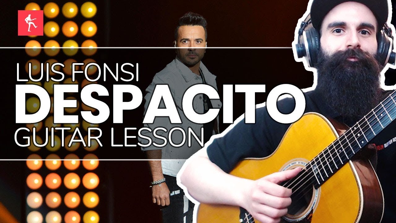 🎸Despacito Guitar Lesson - How To Play Despacito by Luis Fonsi - YouTube
