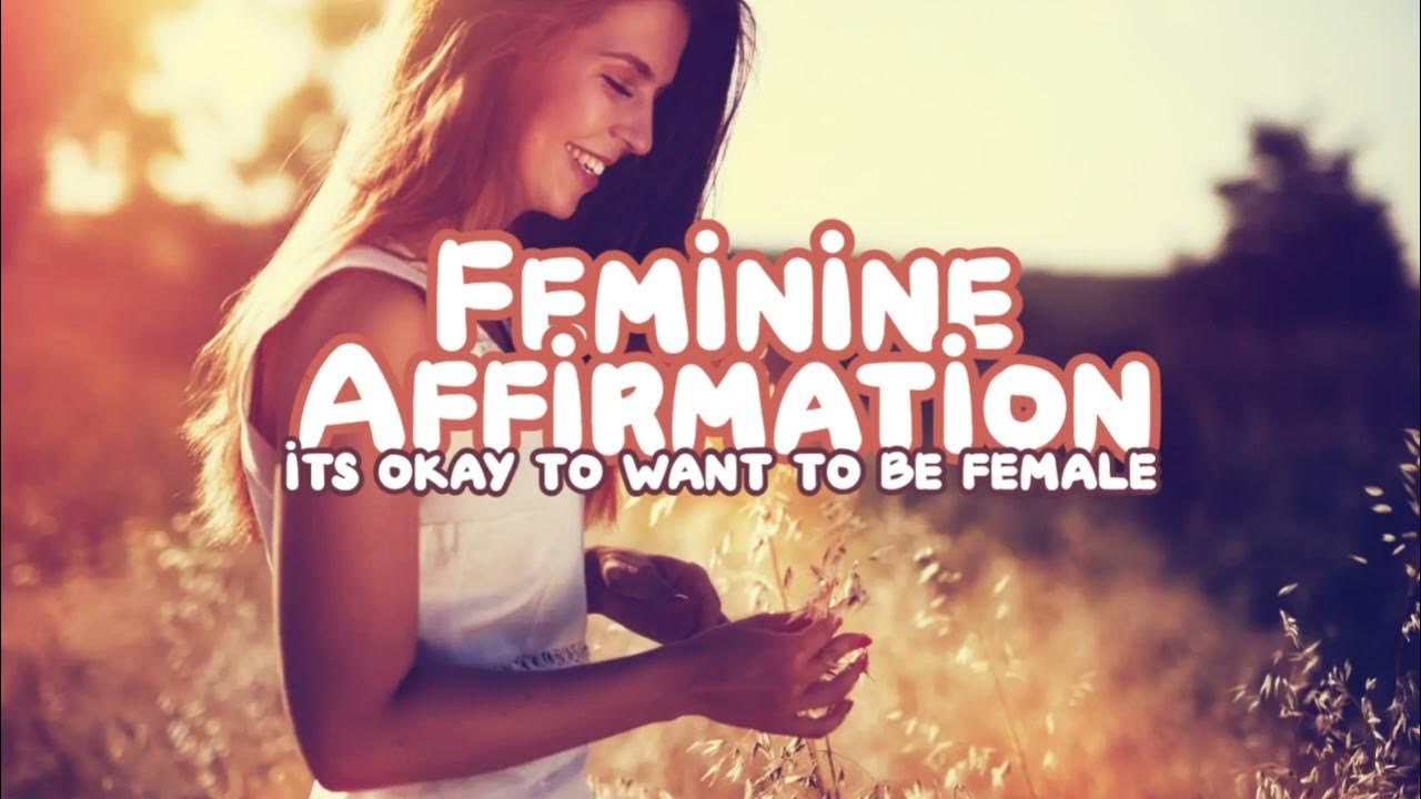 Feminine Affirmation Sissy Trans Positive Feminization Hypnosis Loop Youtube