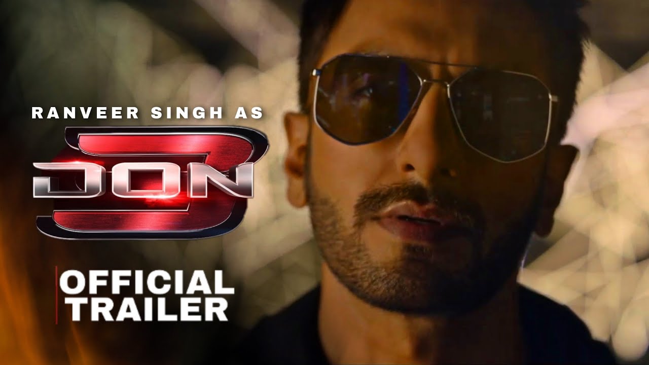 DON 3 Teaser, RANVEER SINGH, Farhan Akhtar, DON 3 Trailer, #Don3 - YouTube