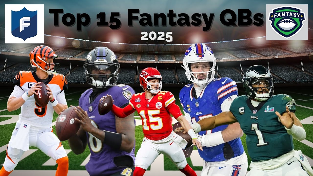 TOP 15 QUARTERBACKS NFL FANTASY 2025!! - YouTube