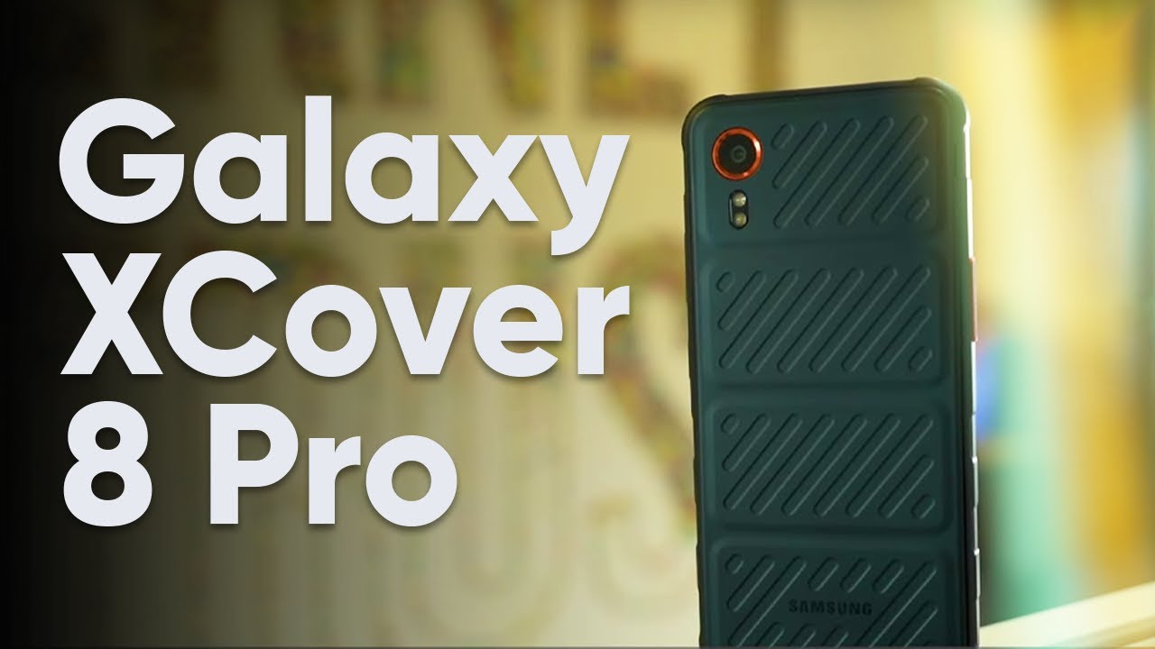 Samsung Galaxy XCover 8 Pro and Another Rugged Device Are Coming! - YouTube