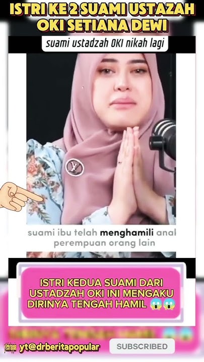 Pernyataan istri ke 2, suami ustazah oki setiana dewi #ustazahokisetianadewi #beritaterkini # ...
