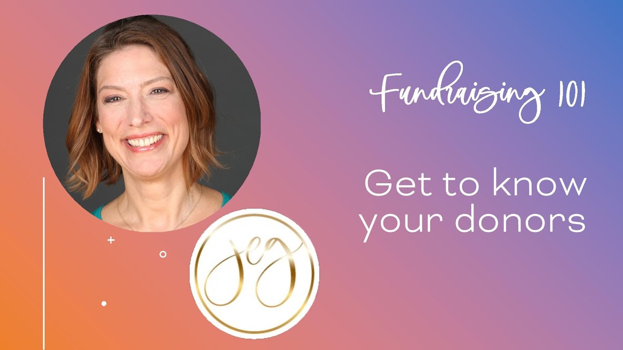 Fundraising 101: Get to Know Your Donors - YouTube
