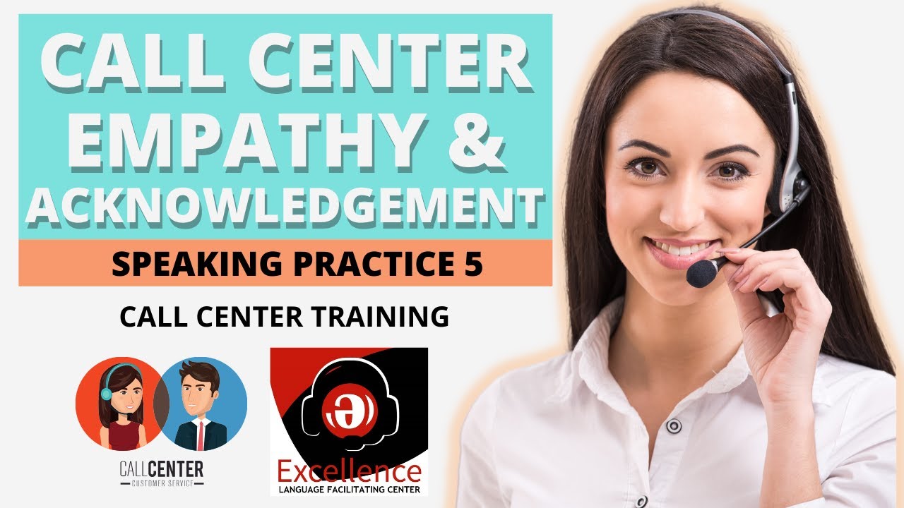 🗣️🎧𝗖𝗮𝗹𝗹 𝗖𝗲𝗻𝘁𝗲𝗿 𝗦𝗽𝗲𝗮𝗸𝗶𝗻𝗴 𝗣𝗿𝗮𝗰𝘁𝗶𝗰𝗲 5│𝗘𝗺𝗽𝗮𝘁𝗵𝘆 & 𝗔𝗰𝗸𝗻𝗼𝘄𝗹𝗲𝗱𝗴𝗲𝗺𝗲𝗻𝘁 - YouTube