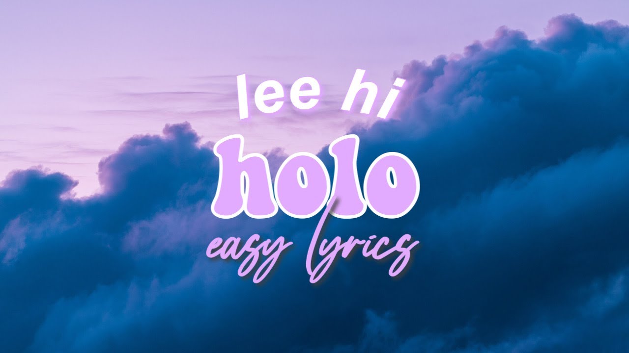 LEE HI (이하이) ' HOLO ' | easy lyrics - YouTube