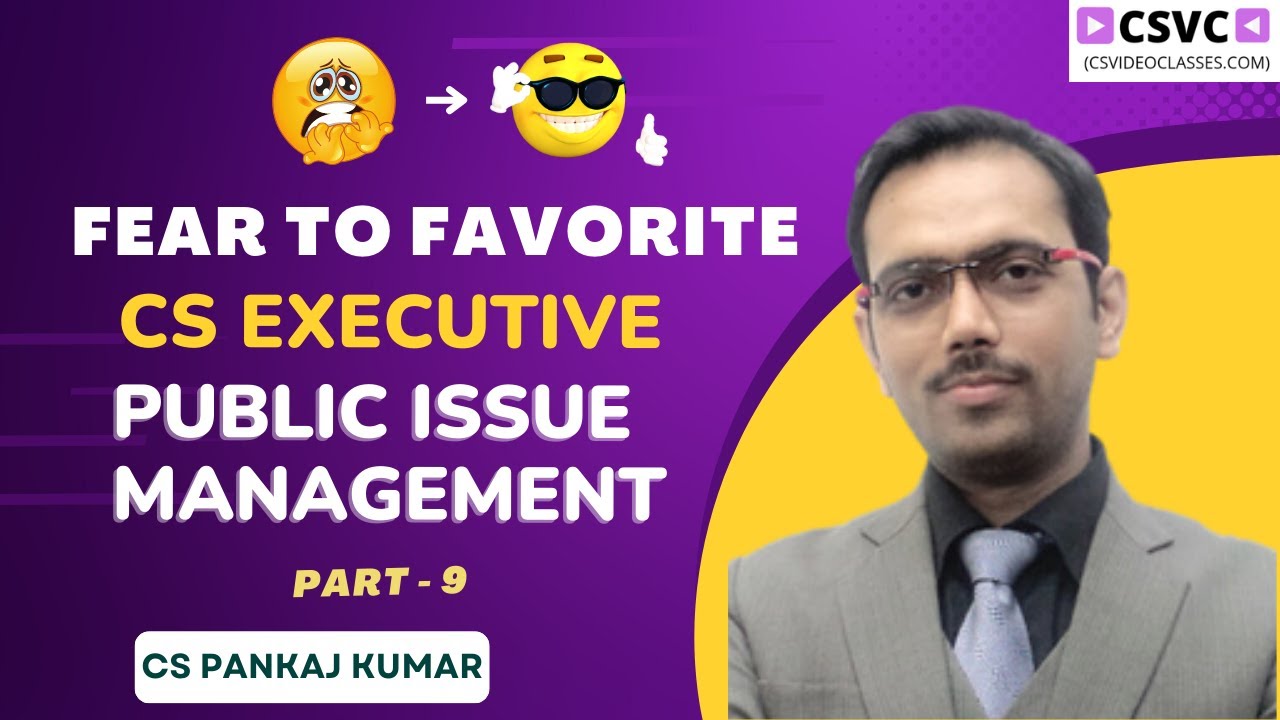 Public Issue Management Part - 9 By CS Pankaj Kumar || Fear to Favorite ...