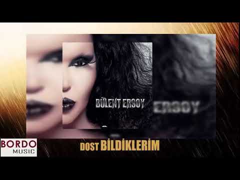 Bülent Ersoy Dosut Bildiklerim