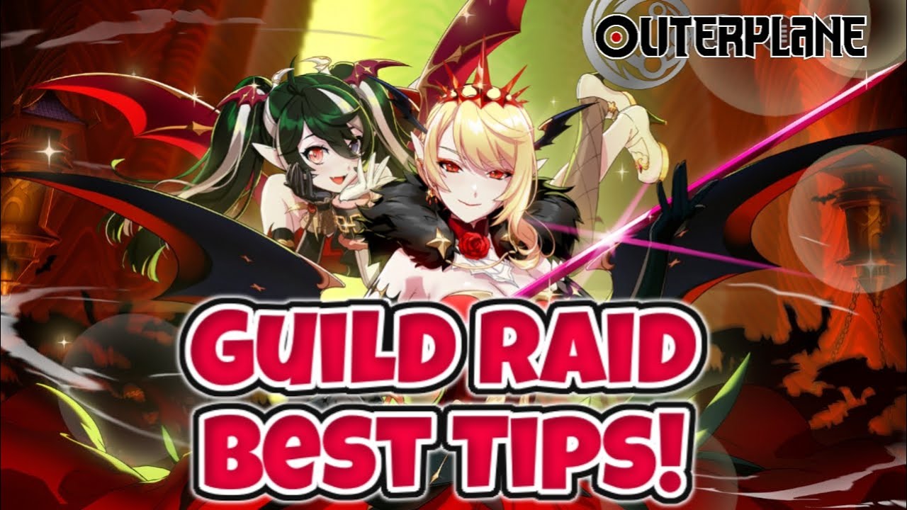 Best Tips for Guild Raid! [Outerplane] - YouTube