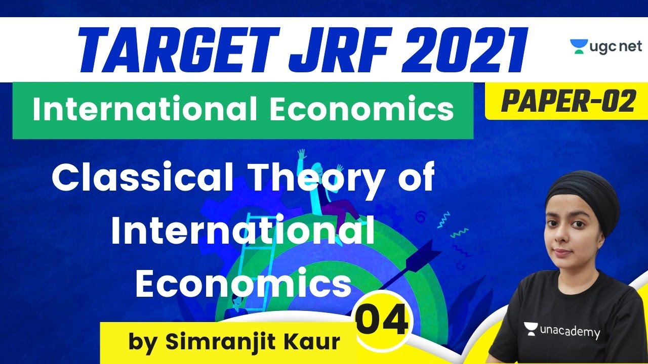 5 PM - Target JRF 2021 | Economics by Simranjit Kaur | Classical Theory ...