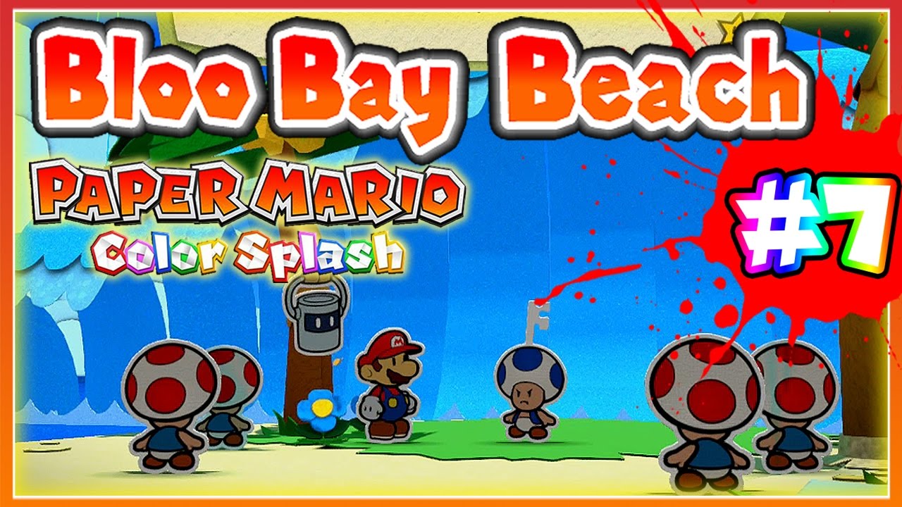 ABM: Paper Mario Color Splash *Bloo Bay Beach* Walkthrough 7 - YouTube