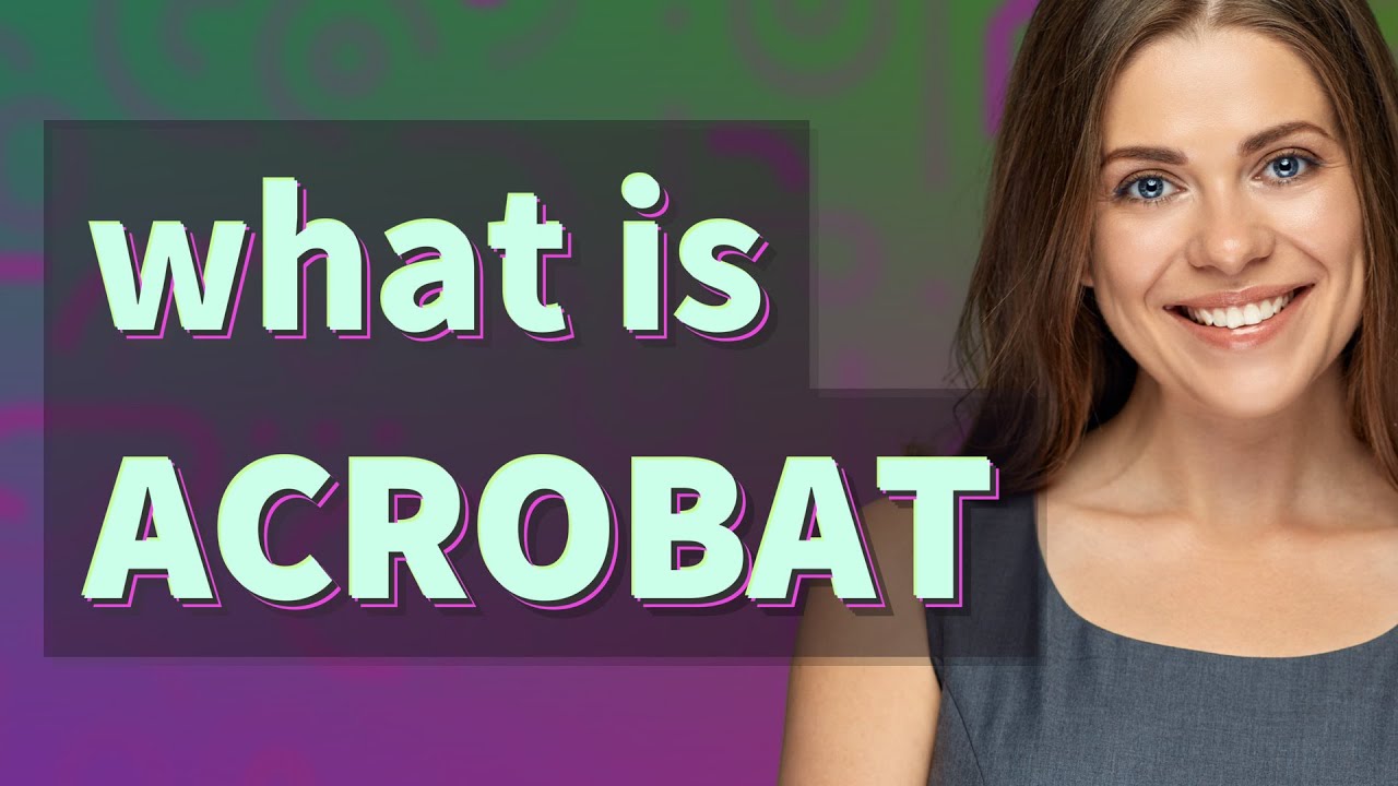 Acrobat | meaning of Acrobat - YouTube