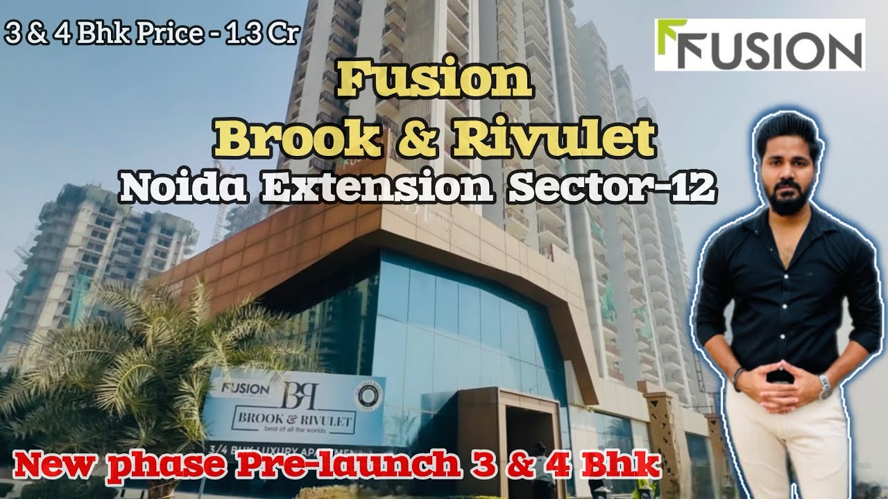Latest Update Fusion Brook & Rivulet New Phase 3&4 Bhk / Noida ...