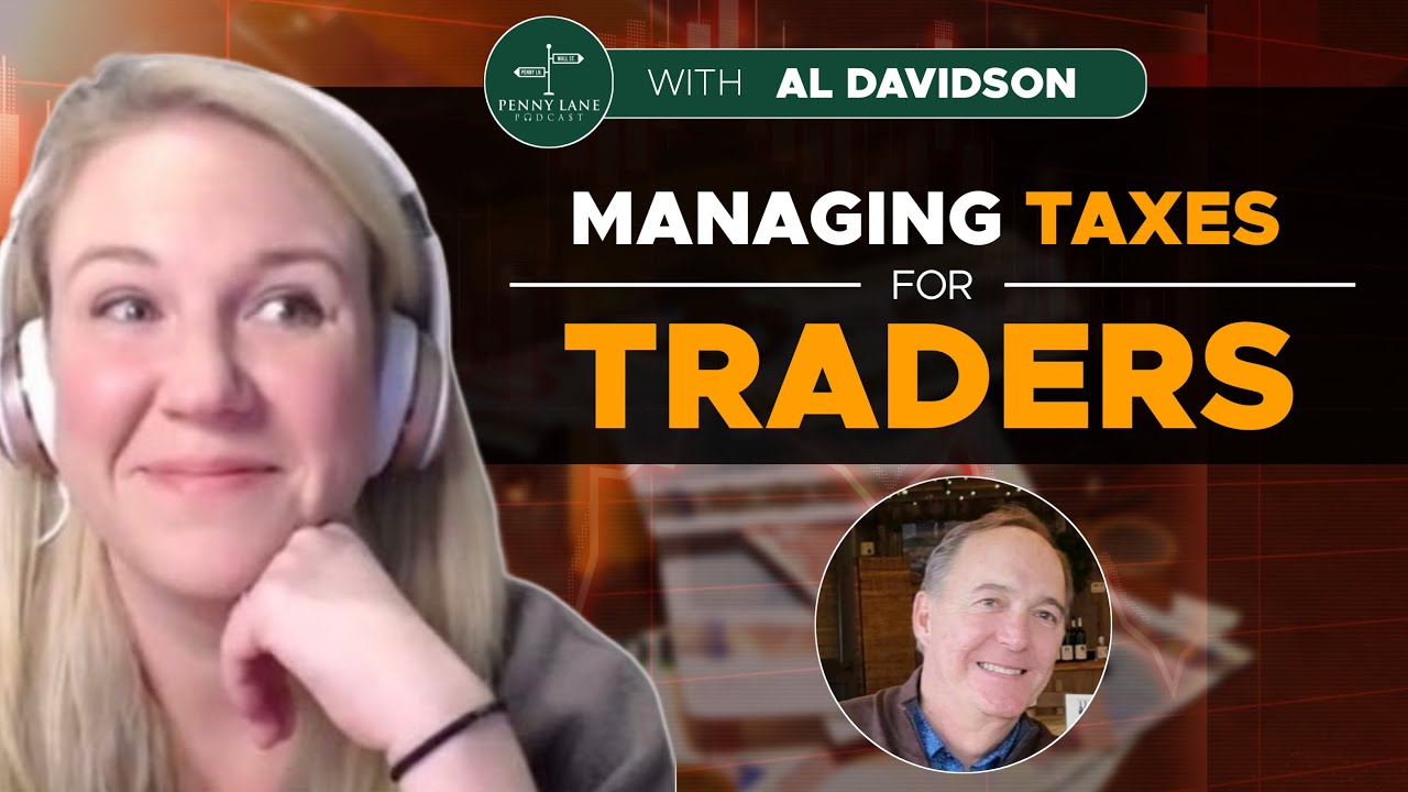 Managing Taxes For Traders With Al Davidson - YouTube