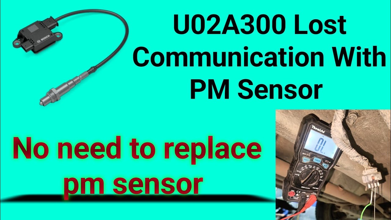 U02A300 Lost Communication With PM Sensor Diagnosis #wiringcheck - YouTube