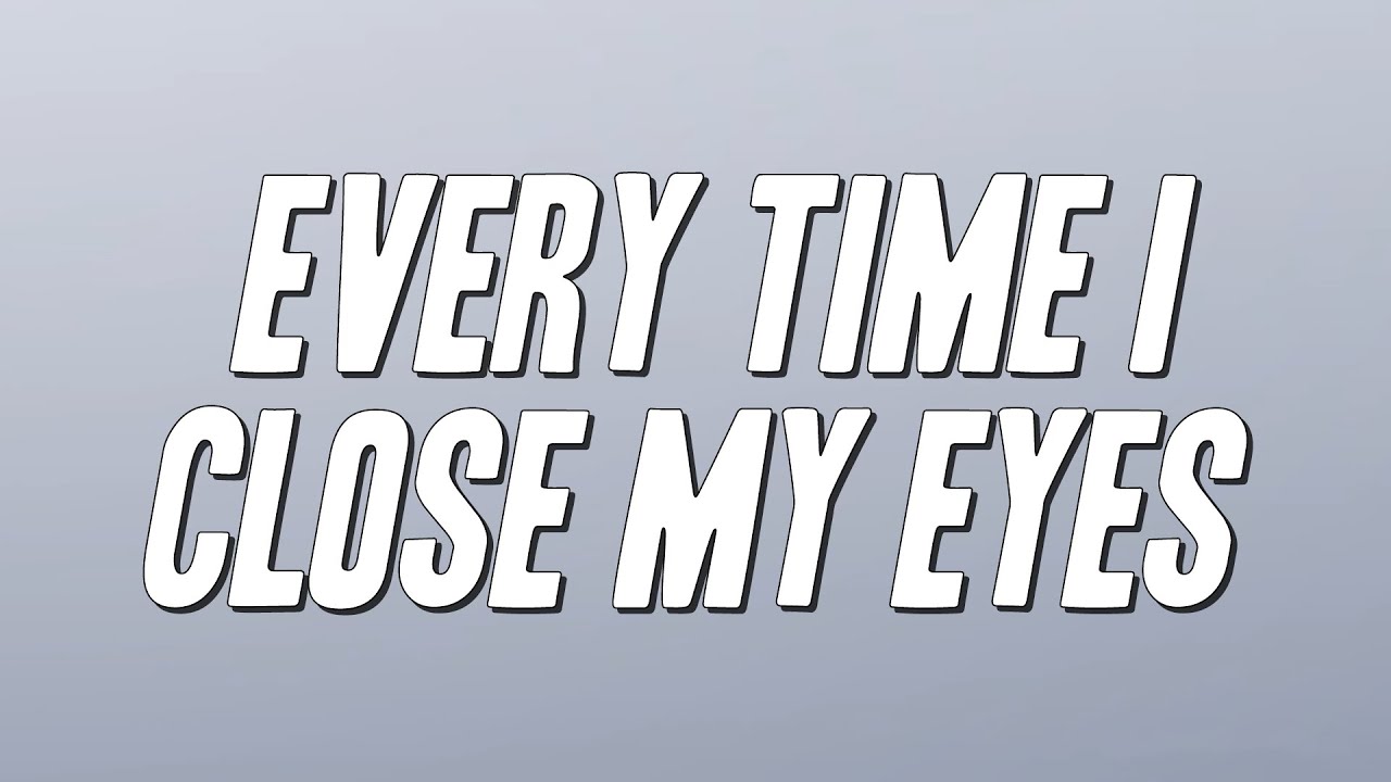 Babyface, Kenny G - Every Time I Close My Eyes (Lyrics) - YouTube