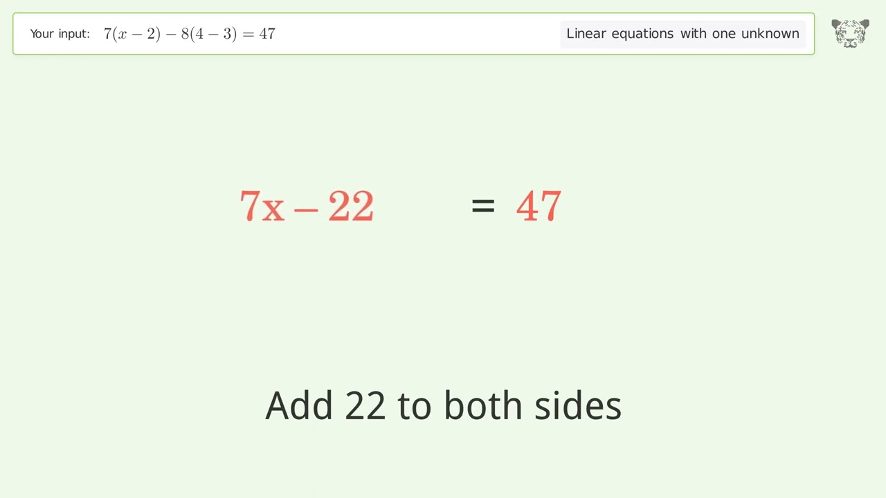 Solve 7 x 2 8 4 3 47 Linear Equation Video Solution Tiger Algebra Solve 7 x 2 8 4 3 47 Linear Equation Video Solution Tiger Algebra