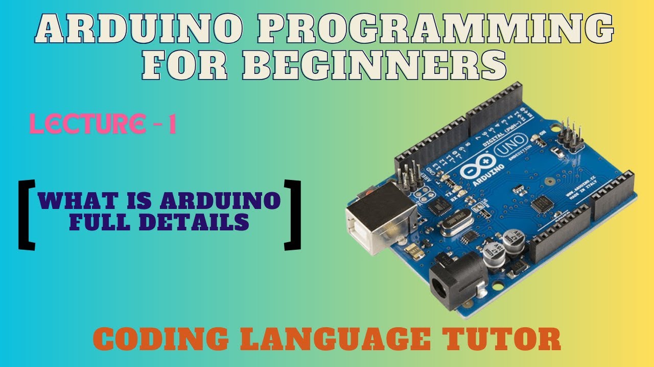 Arduino এবং Microcontroller সম্বন্ধে সম্পূর্ণ তথ্য একটি ভিডিওতে | - YouTube