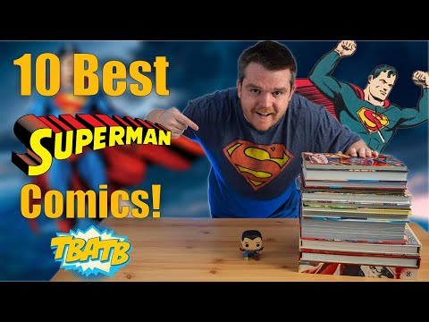 Top 10 BEST Superman Comics of All Time!