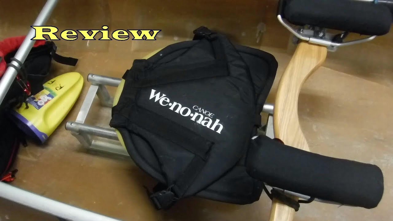 Wenonah Solo Canoe Tractor Seat Cushion Back Rest Review - YouTube