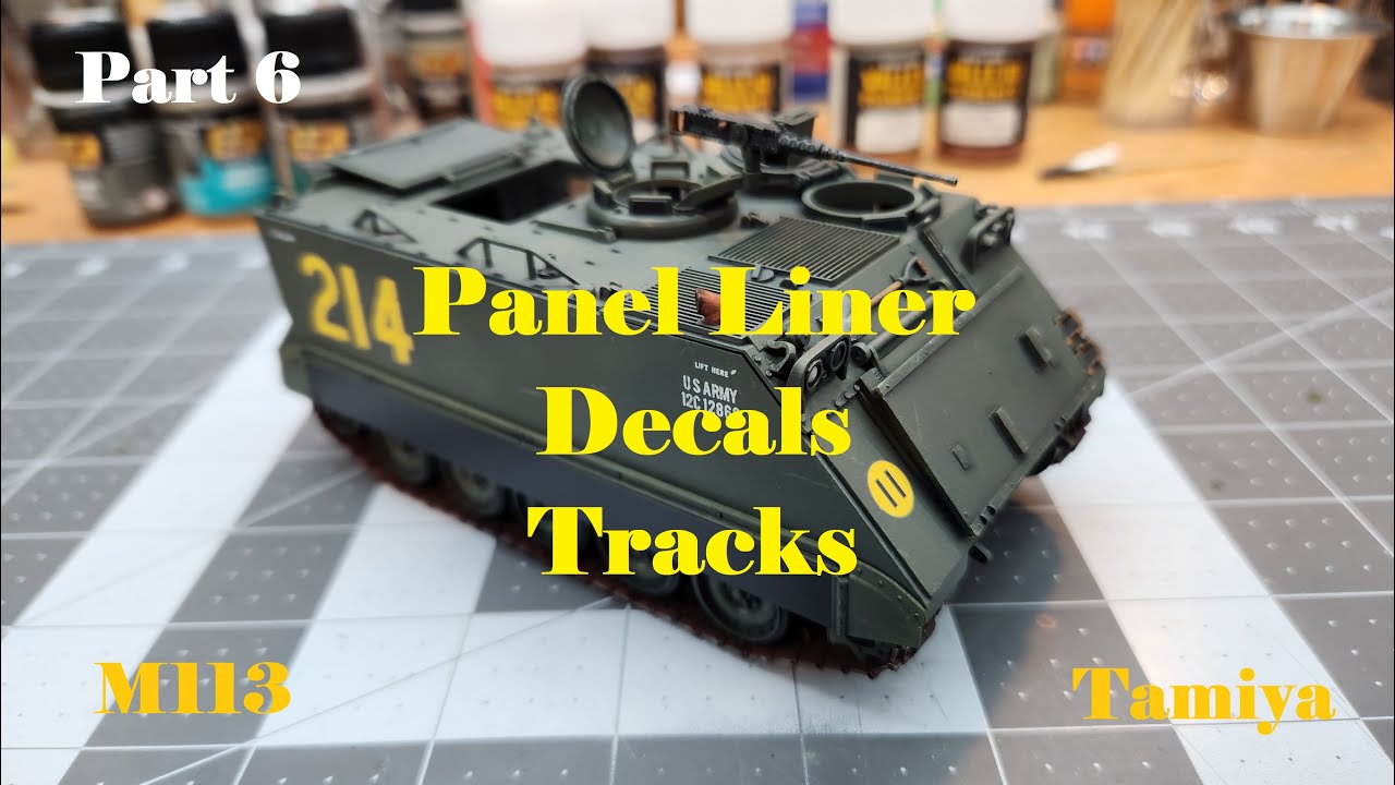 M113 Armored Personnel Carrier, Build Part 6, Panel liner, Decals ...