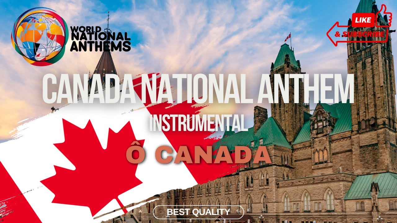 🔊 Canada National Anthem (Instrumental) | O Canada [Best Quality ...