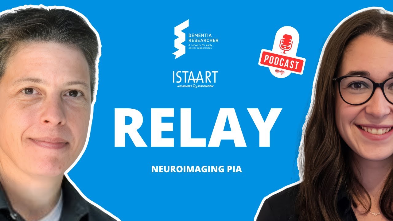 Watch now Dementia Researcher X ISTAART Relay Podcast Series