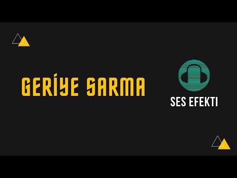 Geriye Sarma Ses Efekti