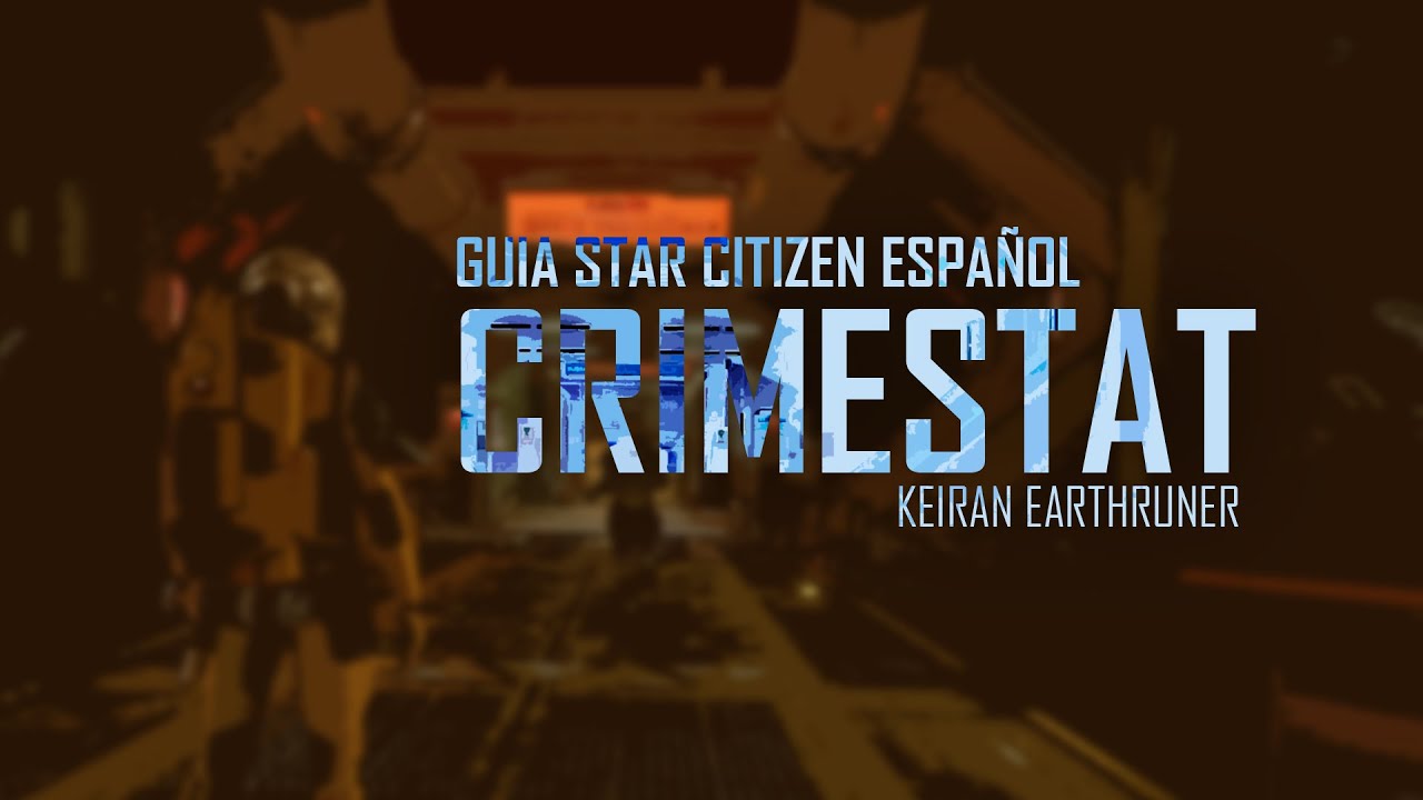 Guia de Crimestat - Star Citizen en Español - Crimestat 3.17.4 y ...