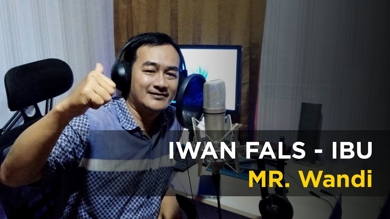 IWAN FALS - IBU (Cover By Mr Wandi) - YouTube