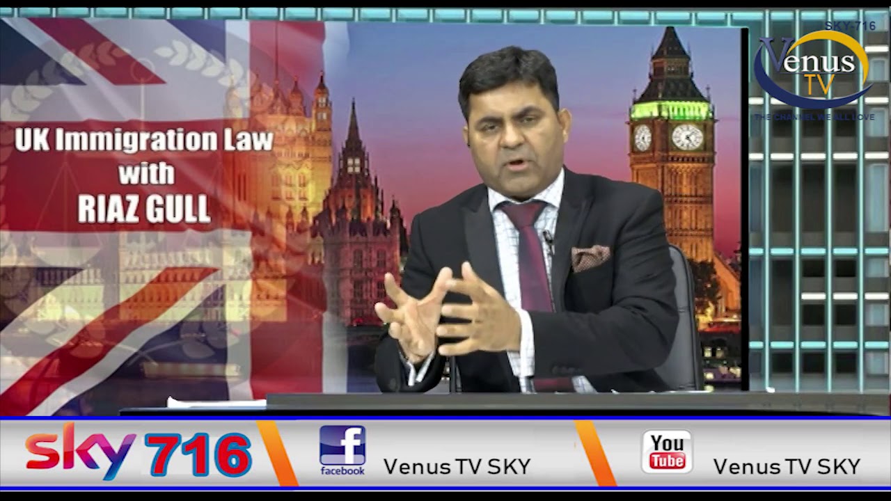UK Immigration Law with Riaz Gull 25-08-2020. - YouTube