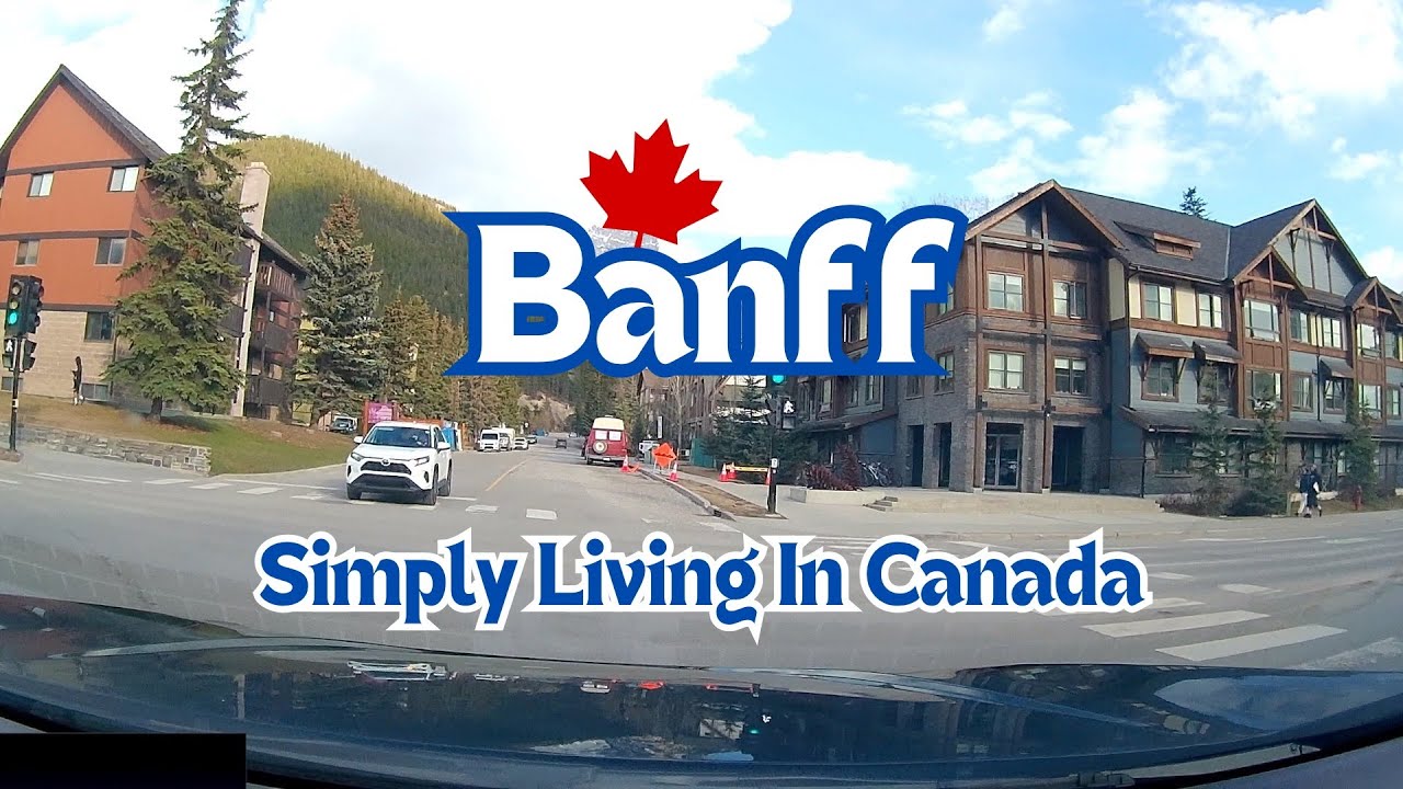 Driving To Banff/Beautiful Place In Alberta Canada/Simply Living In ...
