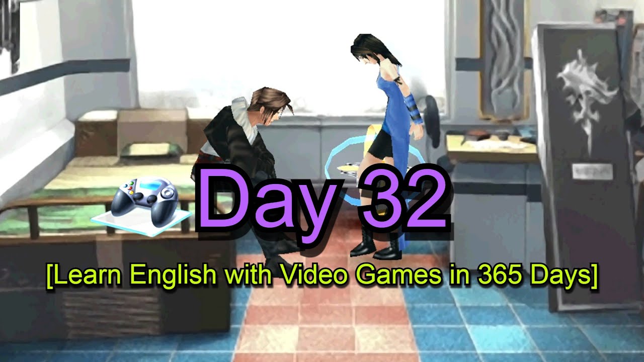 ว่างไหม พาไปเที่ยวหน่อย หัดแปล FF8 | [Day 32] Learn English with Video Games in 365 - YouTube