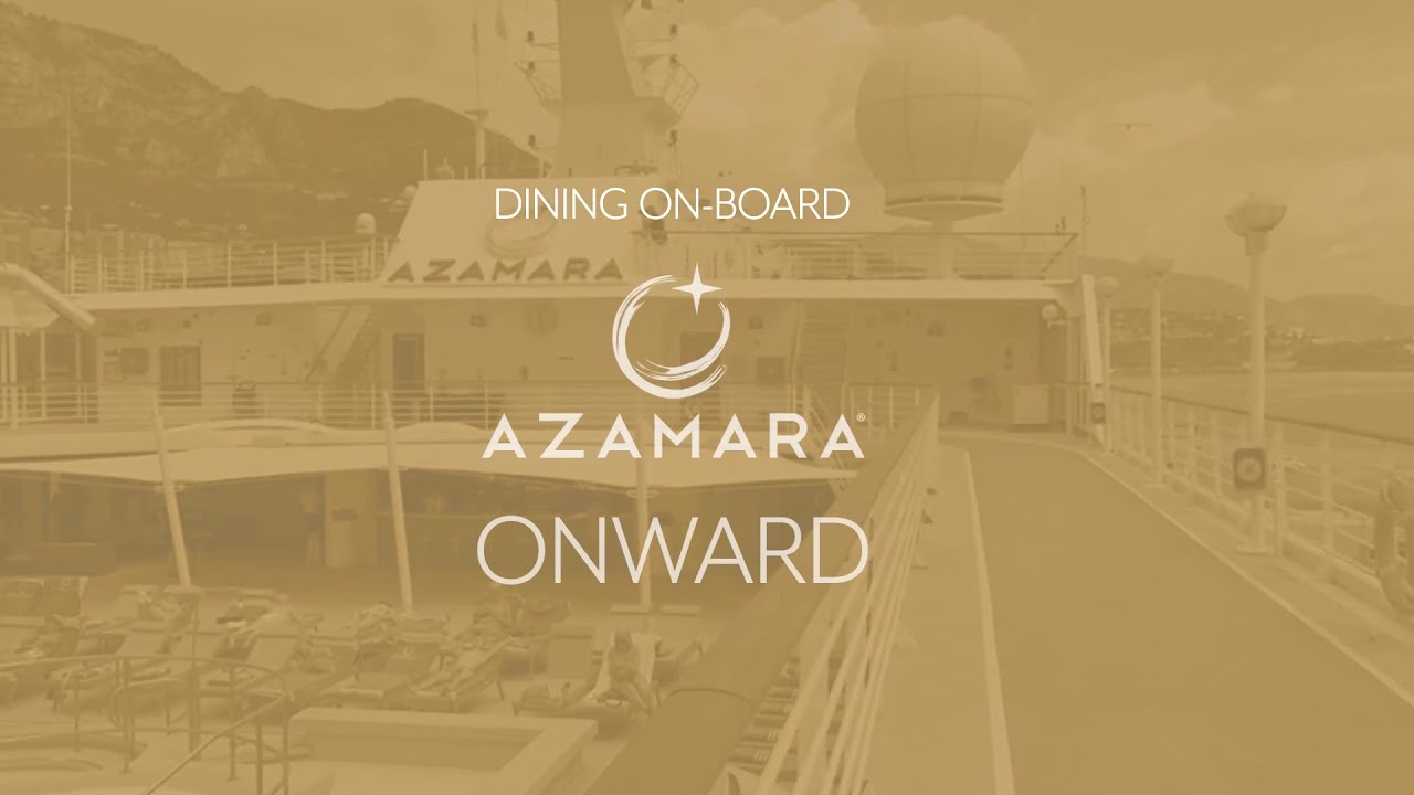 Dining on-board Azamara Onward with Sara Macefield - YouTube