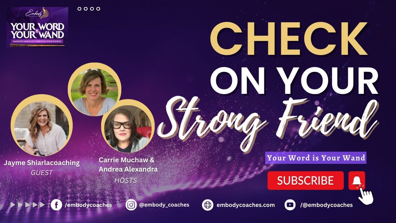 Check on Your Strong Friend with Jayme Shiarla - YouTube