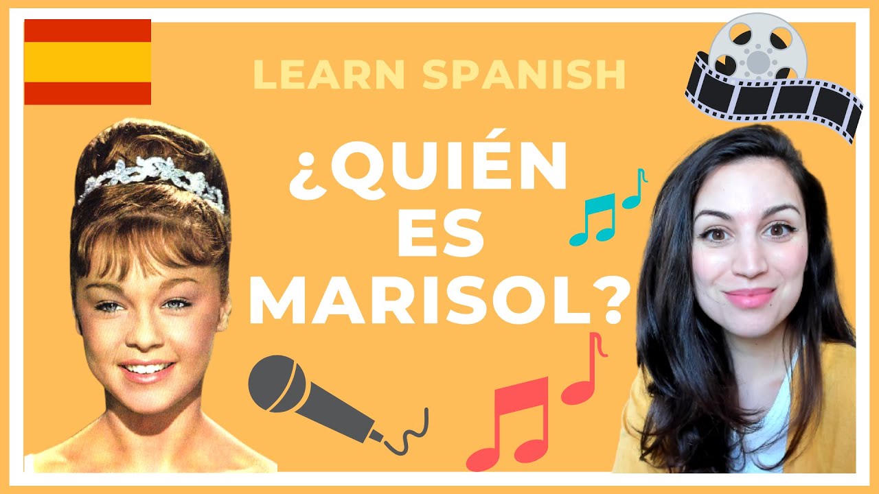 BEGINNER SPANISH | WHO IS MARISOL? | SPANISH CULTURE - YouTube