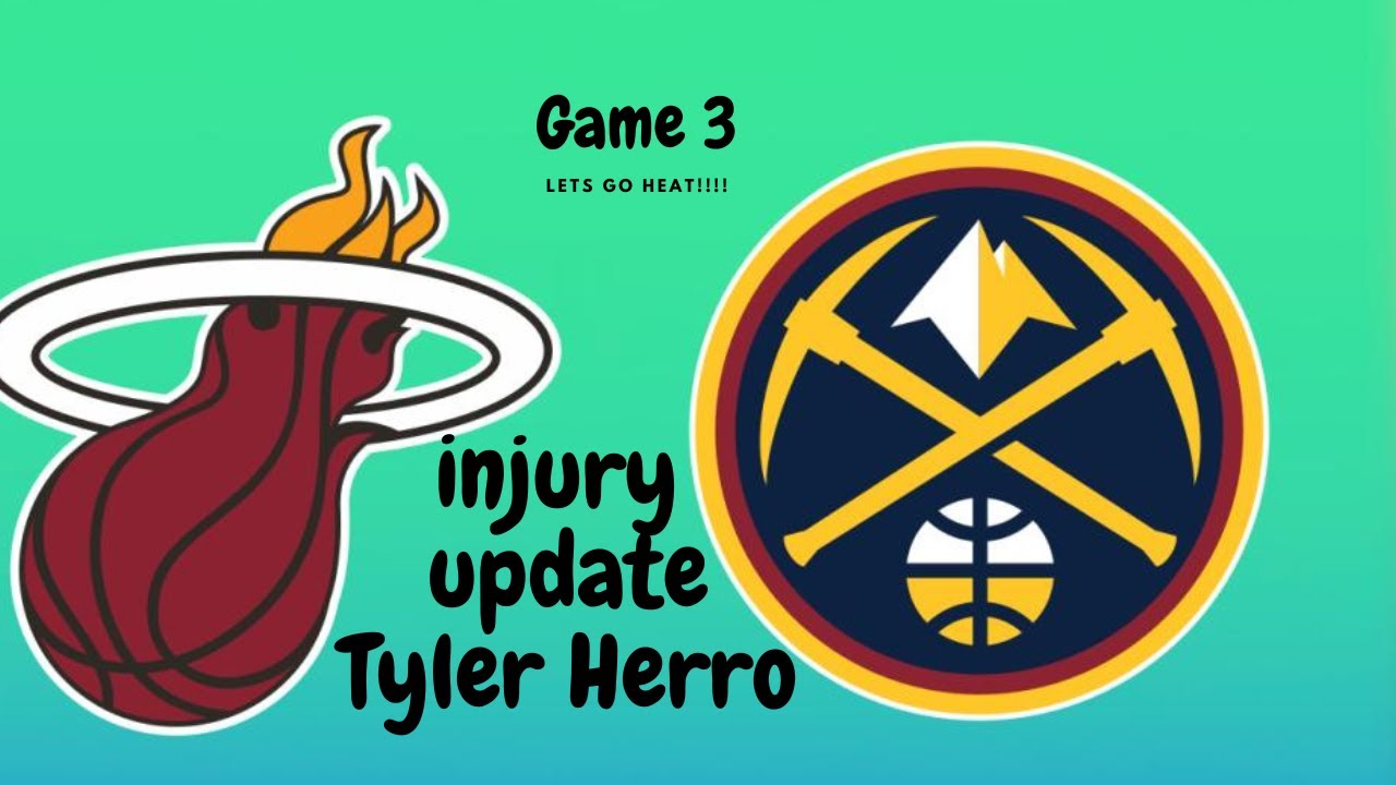 Tyler Hero game 3 injury update vs the Denver Nuggets NBA finals 2023 ...