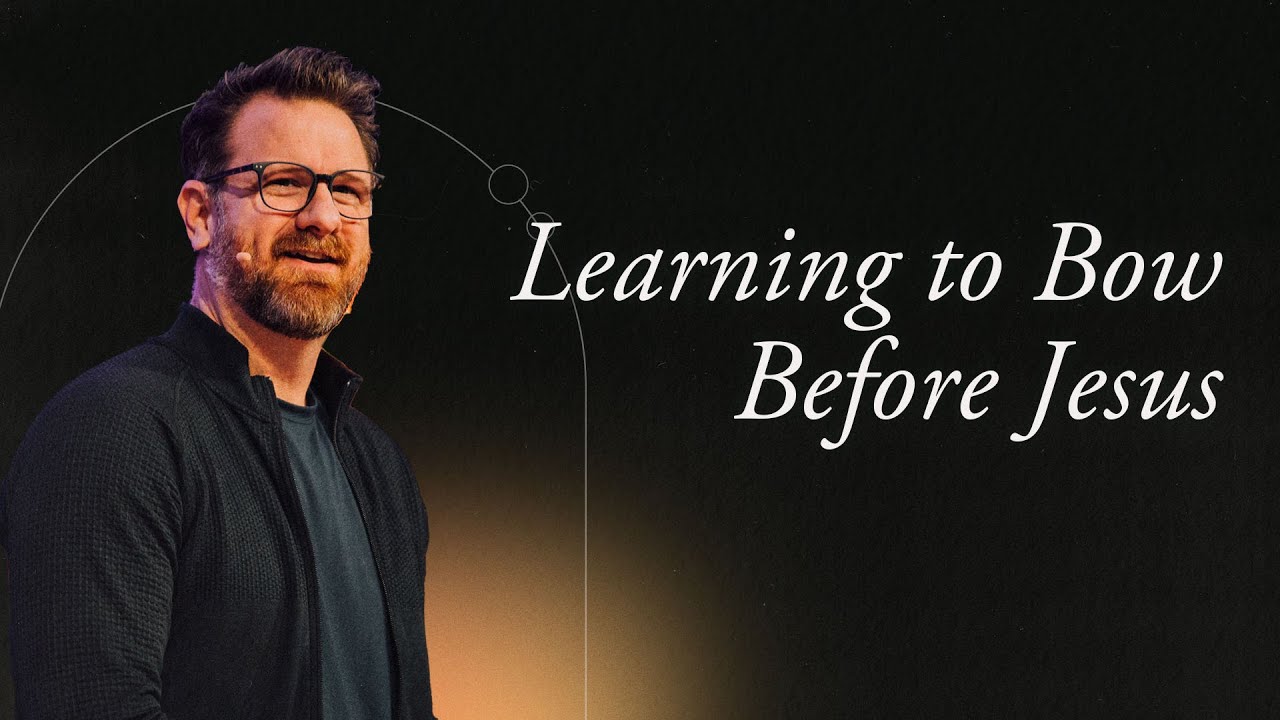 Learning to Bow Before Jesus - YouTube