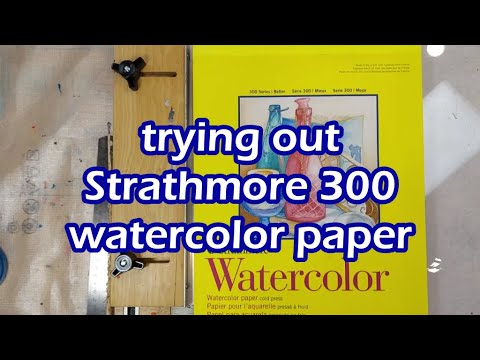 trying out Strathmore 300 watercolor paper - YouTube