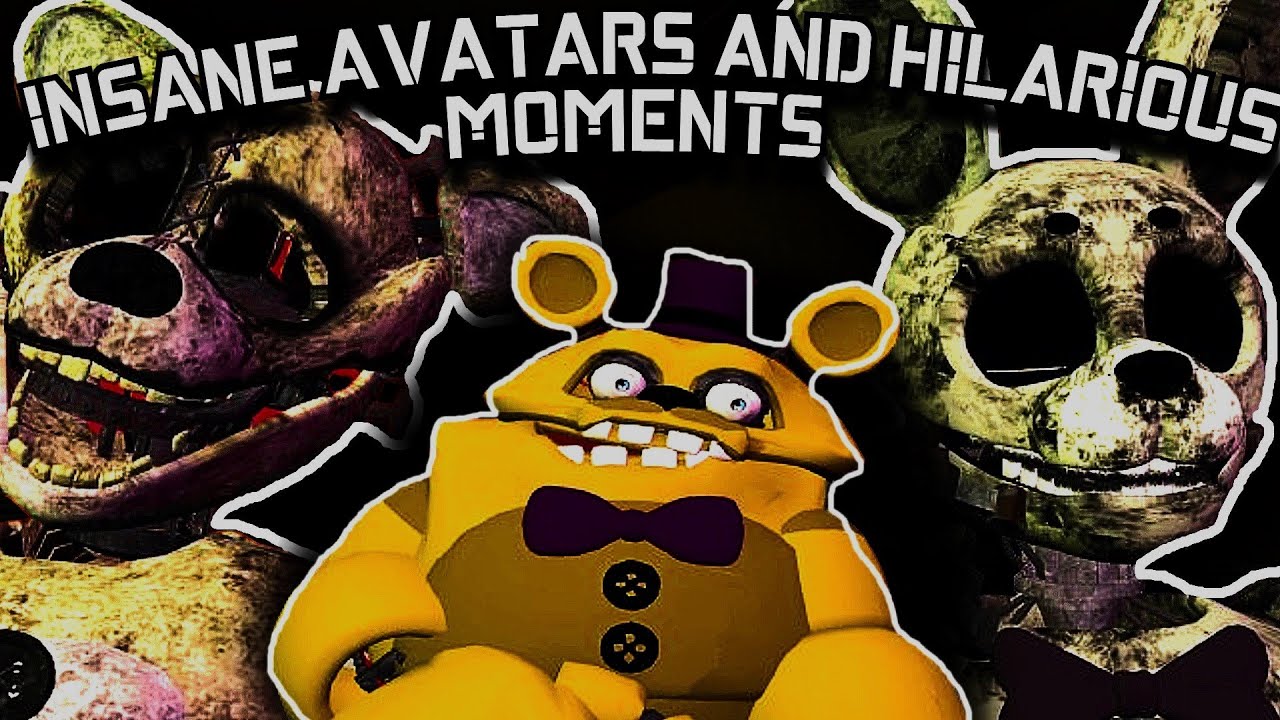 CHECKING OUT INSANE FNAF AVATARS AND HILARIOUS MOMENTS. WORLD ...