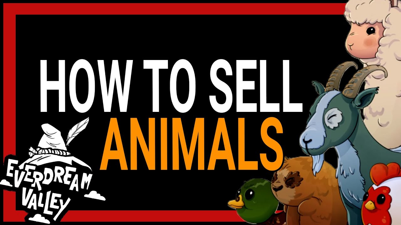 How to Sell Animals | Everdream Valley - YouTube