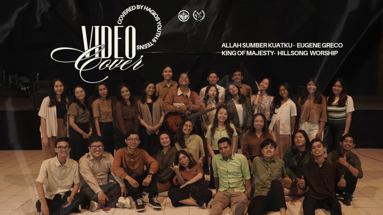 Allah Sumber Kuatku, King of Majesty - Cover by Hagios Youth & Teens ...