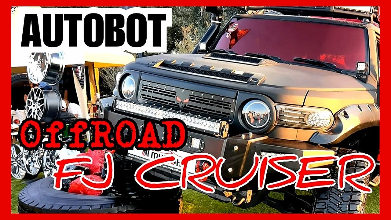 Toyota FJ CRUISER 2021 | OFFROAD CUSTOM AUTOBOT inspired|Car Show Part2 ...