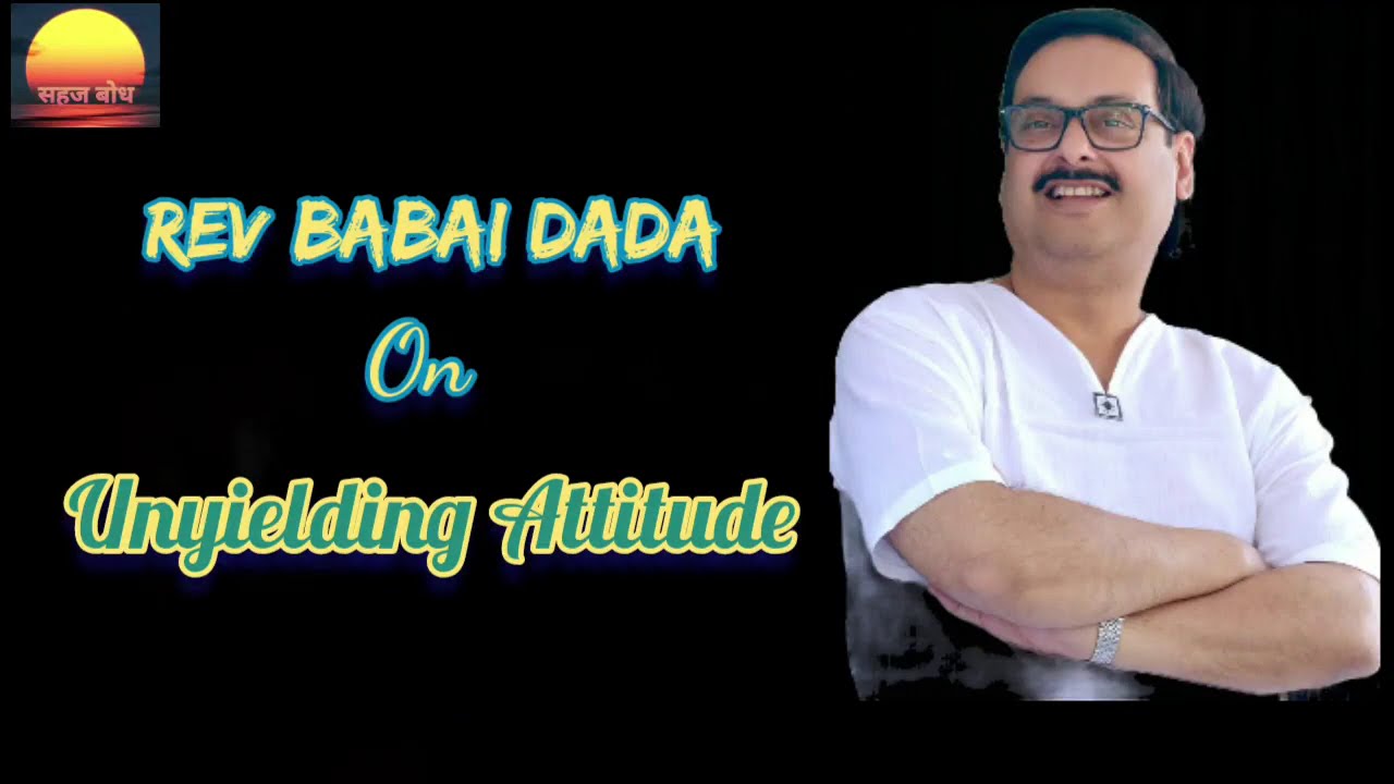 Rev Babai Dada on Unyielding Attitude - YouTube