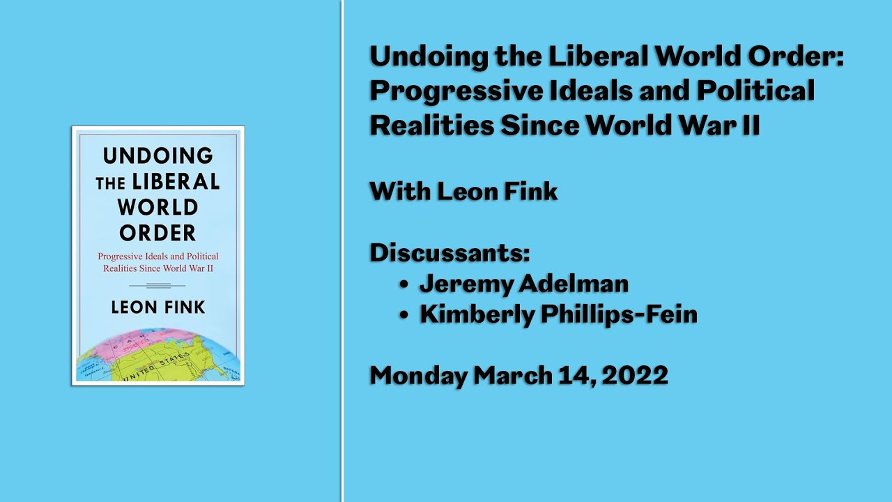 Undoing the Liberal World Order: Progressive Ideals and Political ...