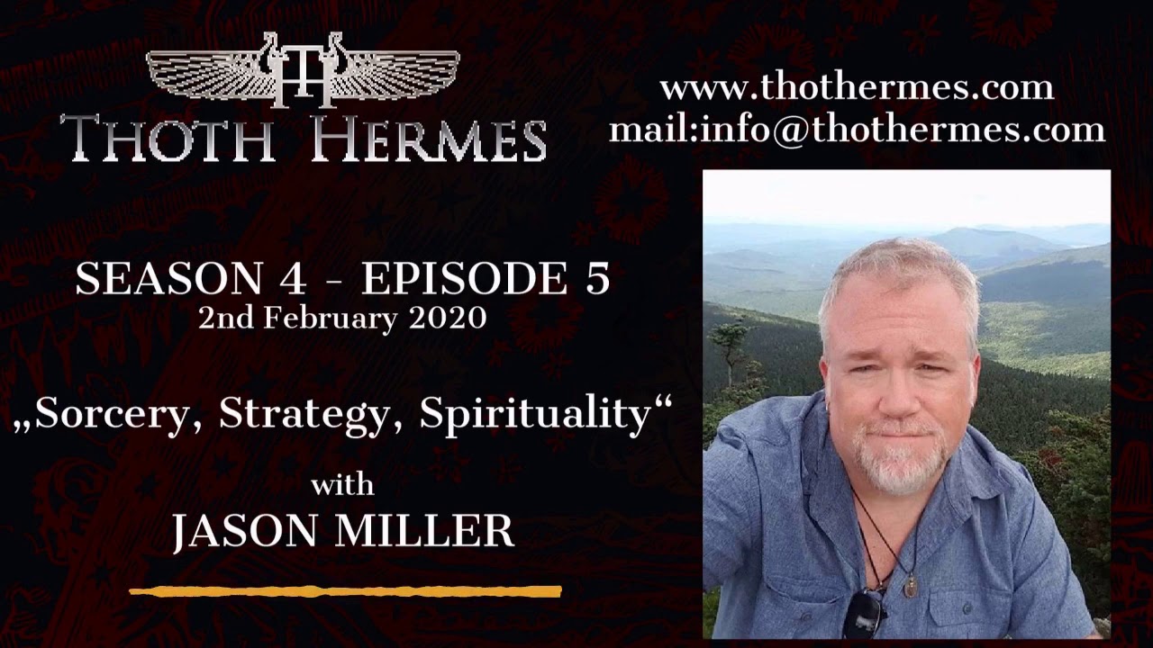 Season 4 Episode 5 Sorcery, Strategy, Spirituality Jason Miller - YouTube