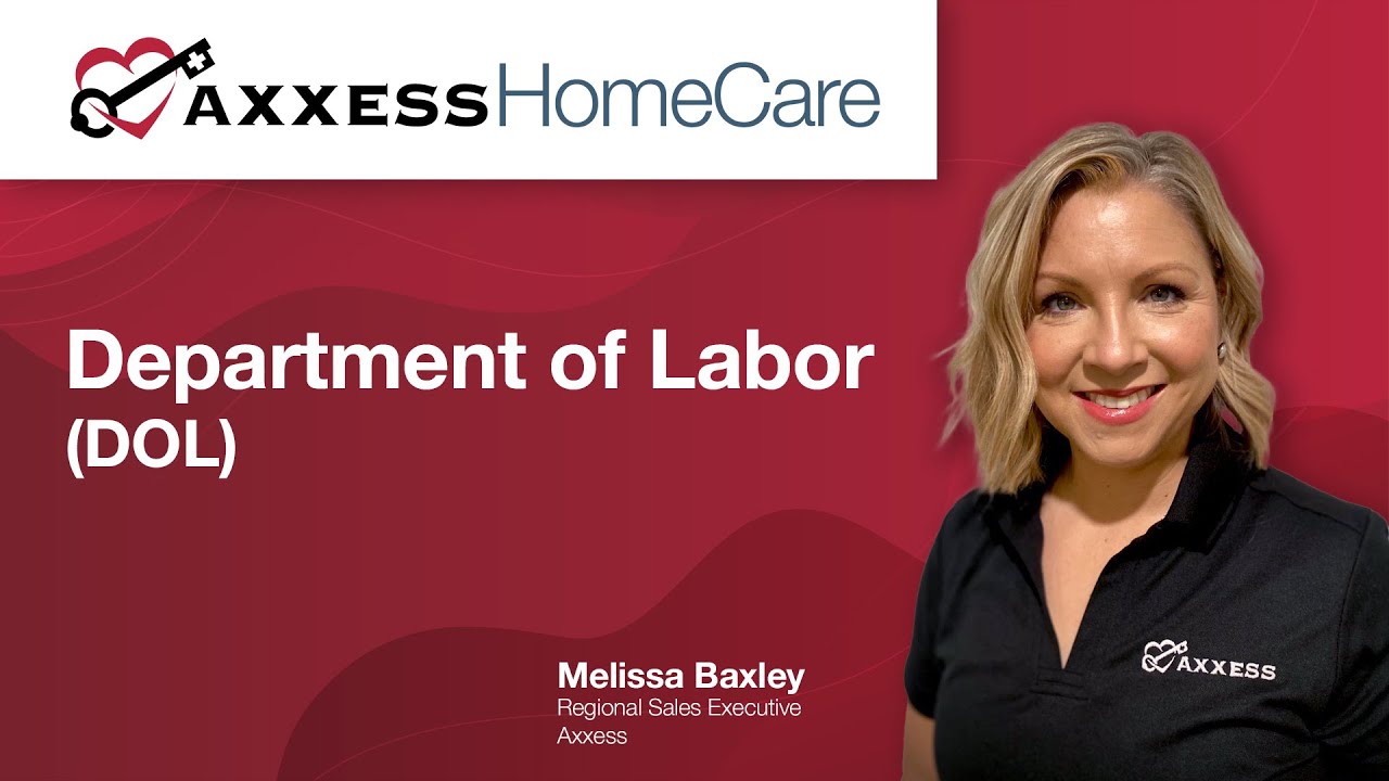 Axxess | Department of Labor Home Care Demo - YouTube