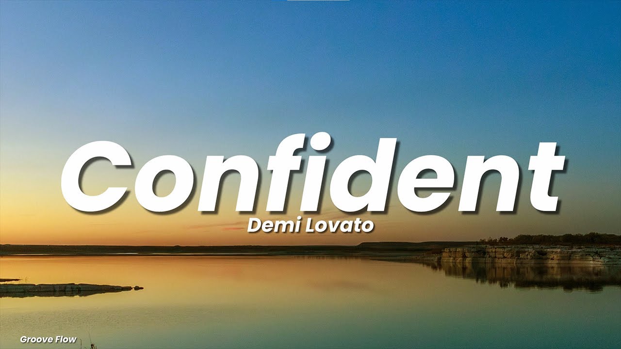 Confident - Demi Lovato (Lyrics) - YouTube